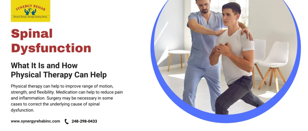 What Is Spinal Dysfunction How Physical Therapy Can Help